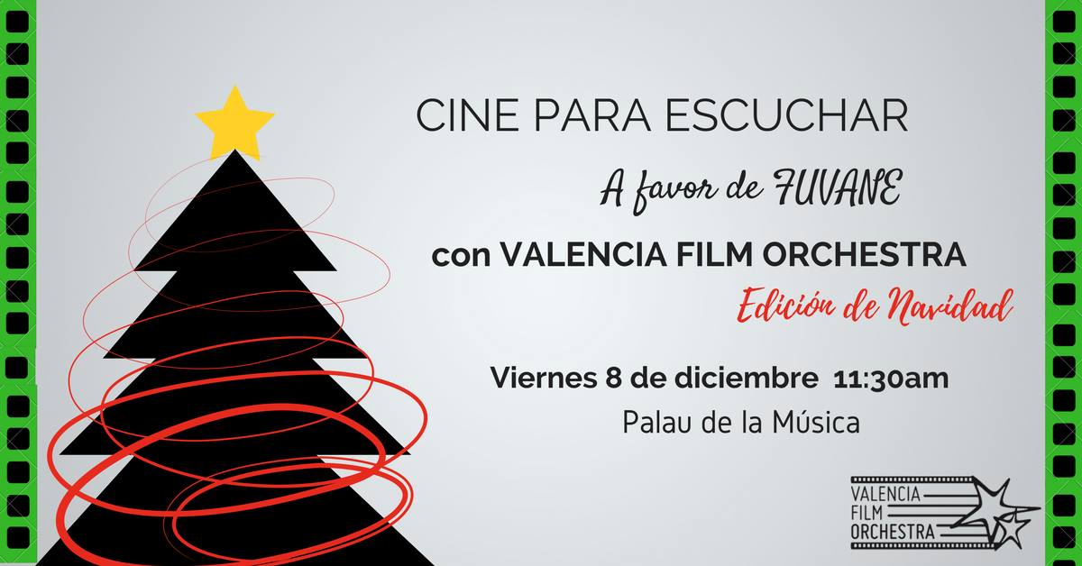 Concierto benéfico de navidad ‘Cine para Escuchar’ con la Valencia Film ...