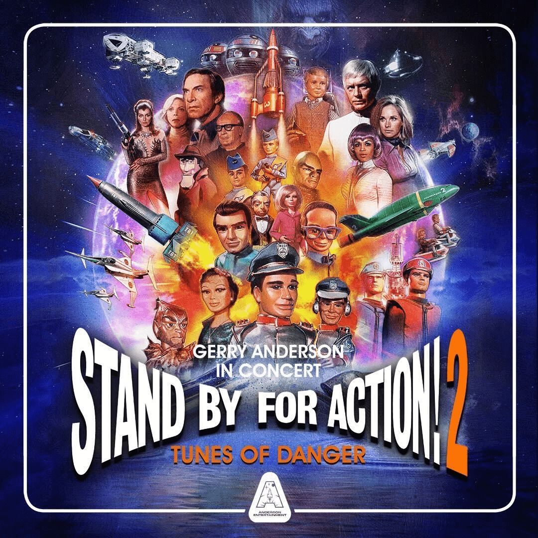 Concert ‘Gerry Anderson in Concert – Stand By For Action! 2 – Tunes of ...